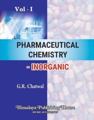 Pharmaceutical Chemistry – Inorganic Vol I – Himalaya Publishing House